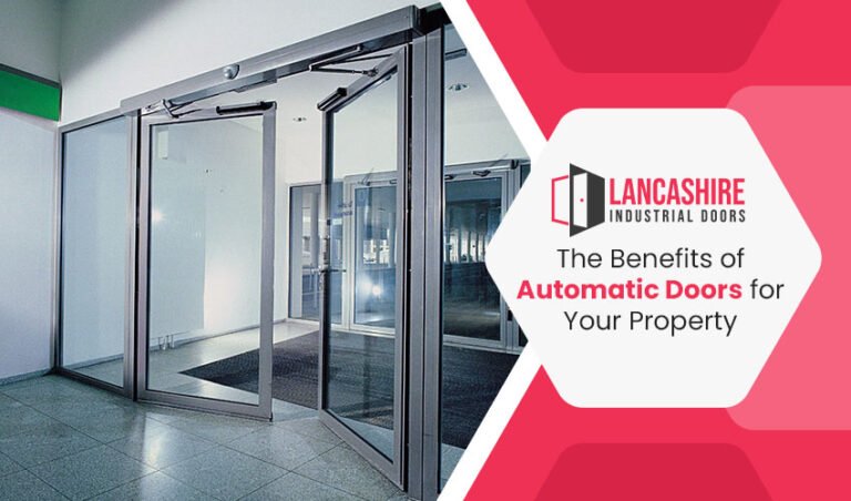 Blog I The Benefits of Automatic Doors for Your Property
